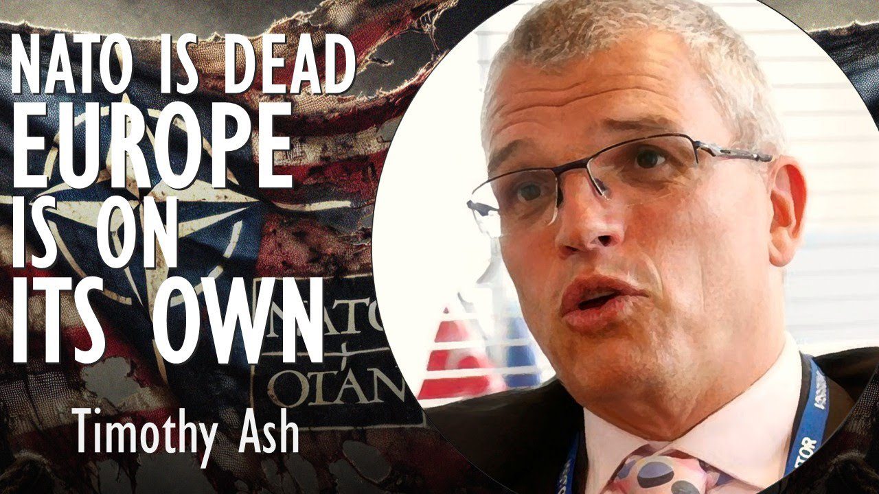 Timothy Ash – NATO is Dead, Europe is on its Own and the US is an ...